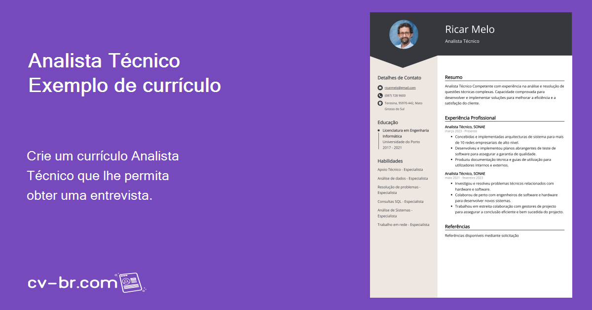 Exemplos de currículos de Analista Técnico (modelo e mais de 20 dicas) Exemplos de currículos de Analista Técnico (modelo e mais de 20 dicas)